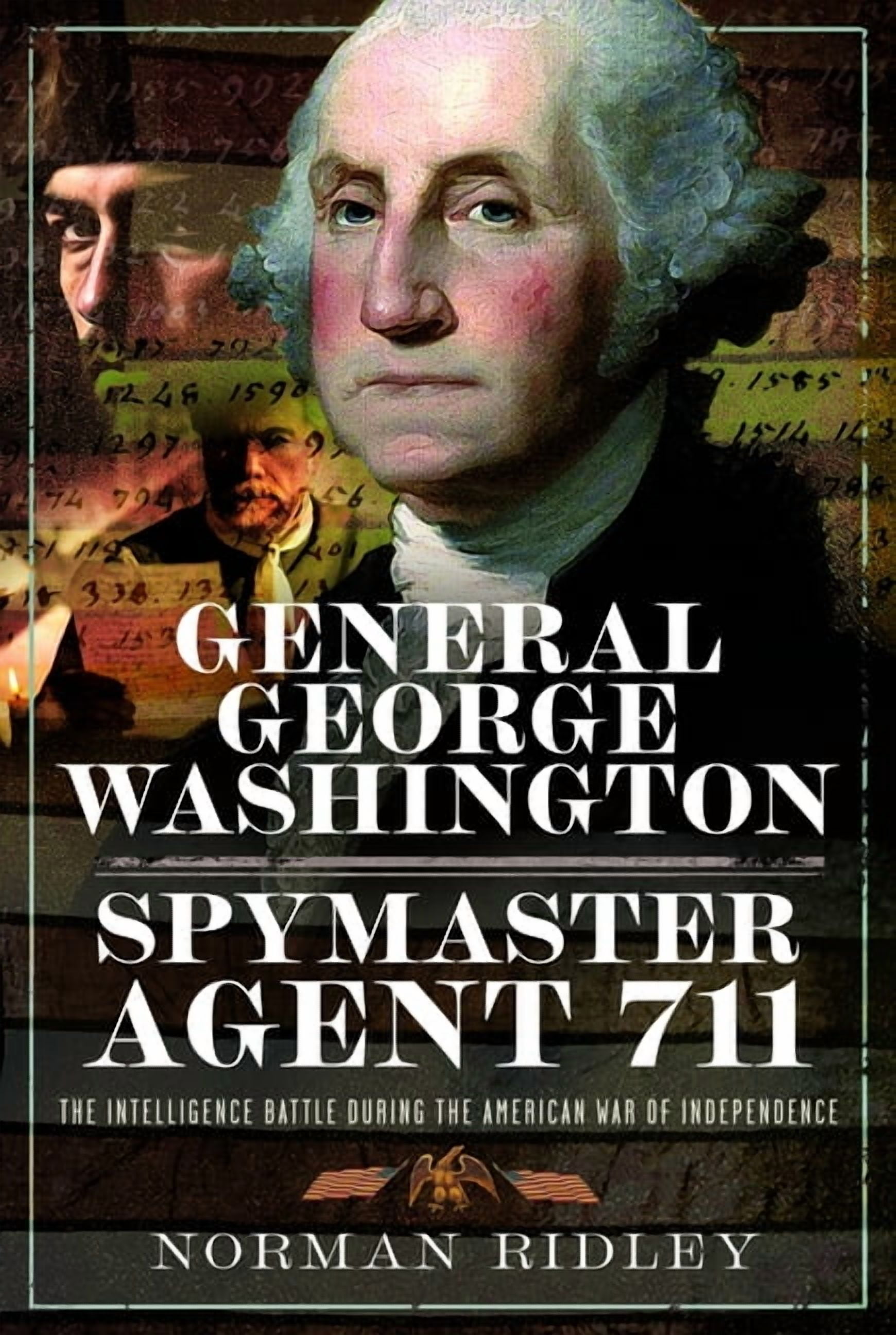 General George Washington - Spymaster Agent 711: The Intelligence ...