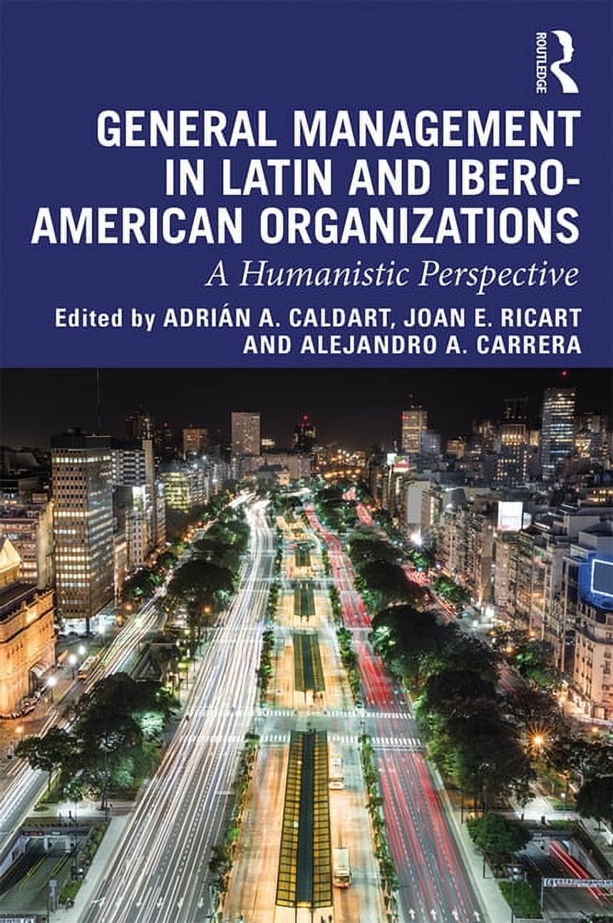 General Management in Latin and Ibero-American Organizations: A ...