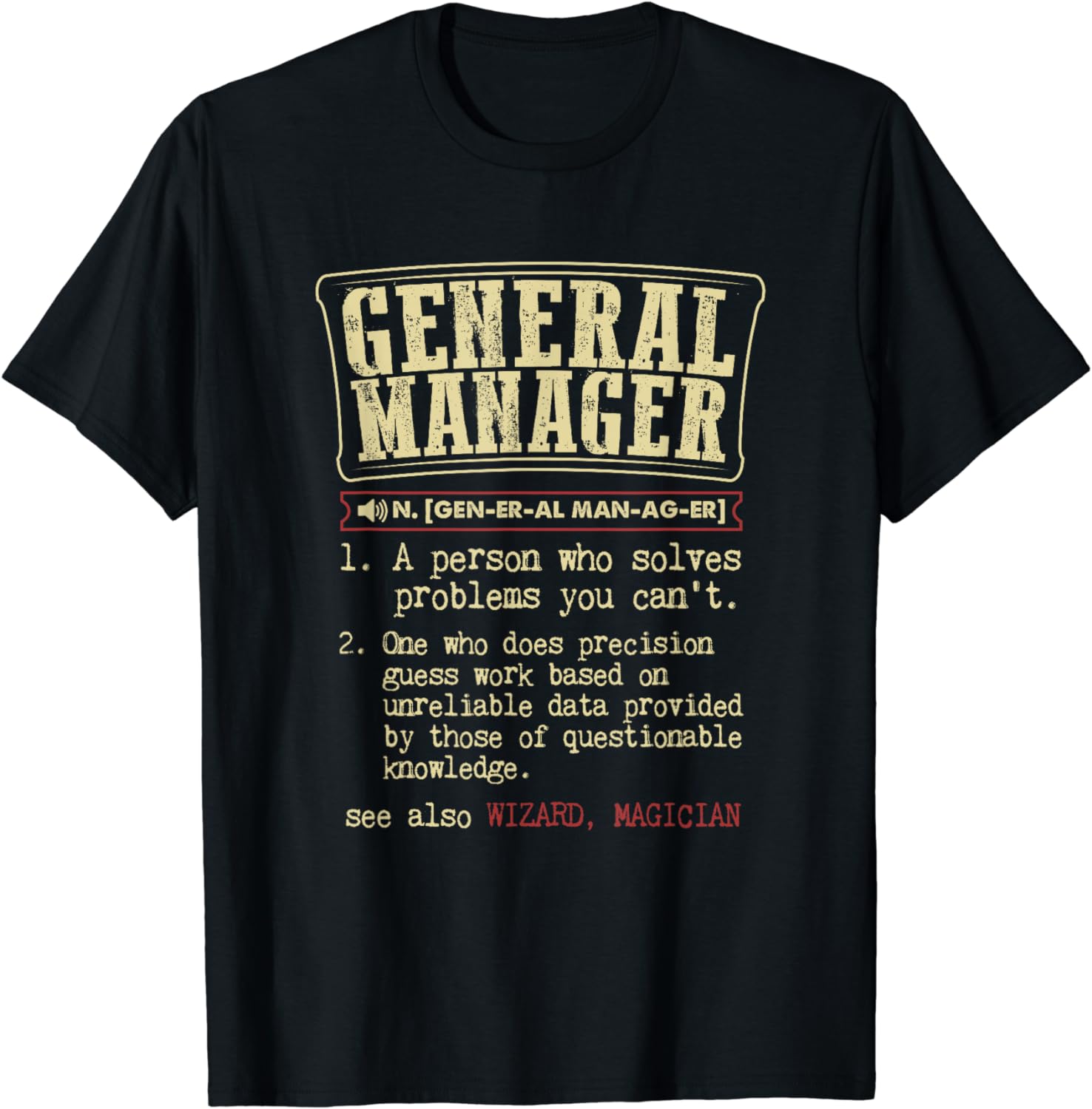General Manager Funny Dictionary Definition T-Shirt - Walmart.com
