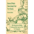 General Points Concerning Fruit Tree Stocks - With Information on ...