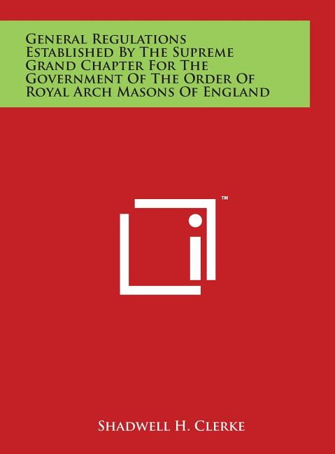 General Regulations Established By The Supreme Grand Chapter For The ...