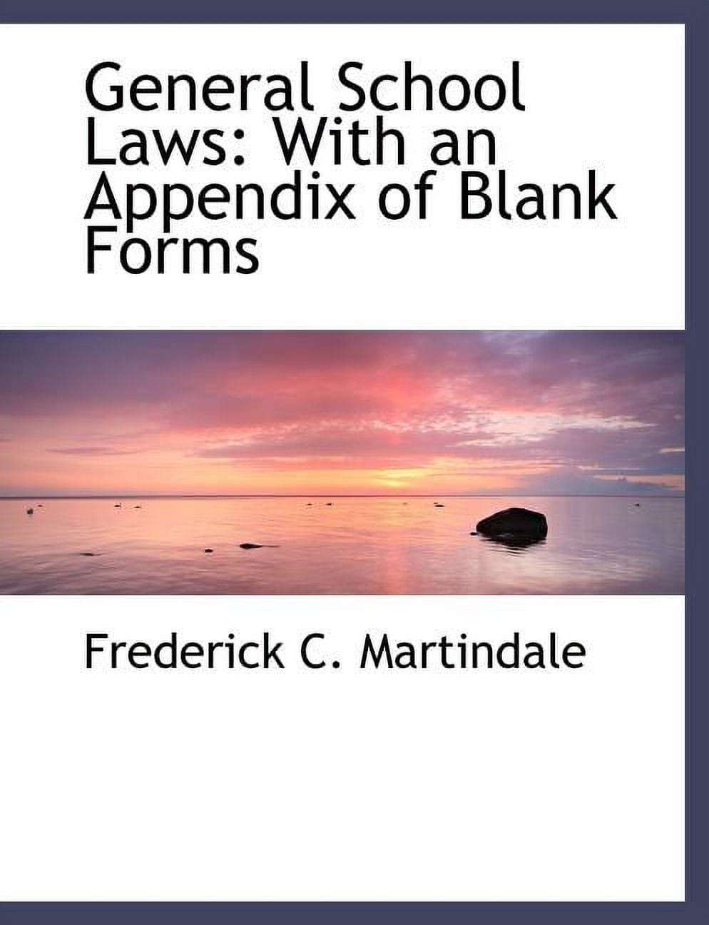 General School Laws : With an Appendix of Blank Forms (Large Print ...