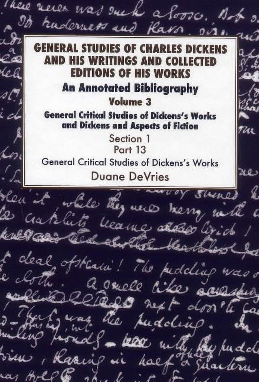 General Studies of Charles Dickens and His Writings and Collected ...