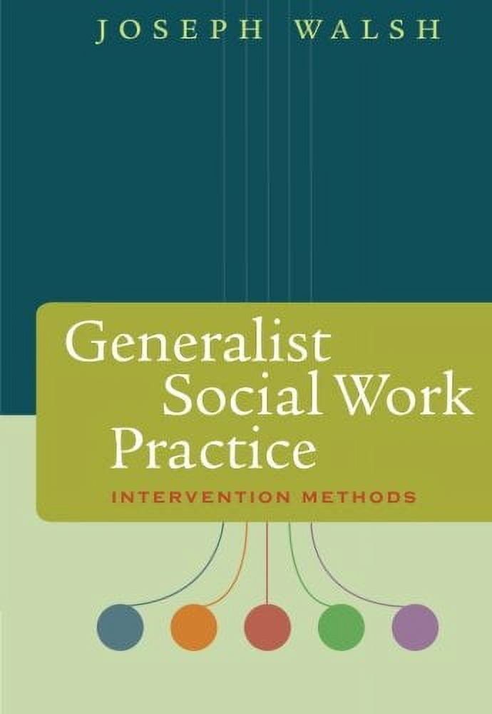 Generalist Social Work Practice: Intervention Methods (Paperback) by ...