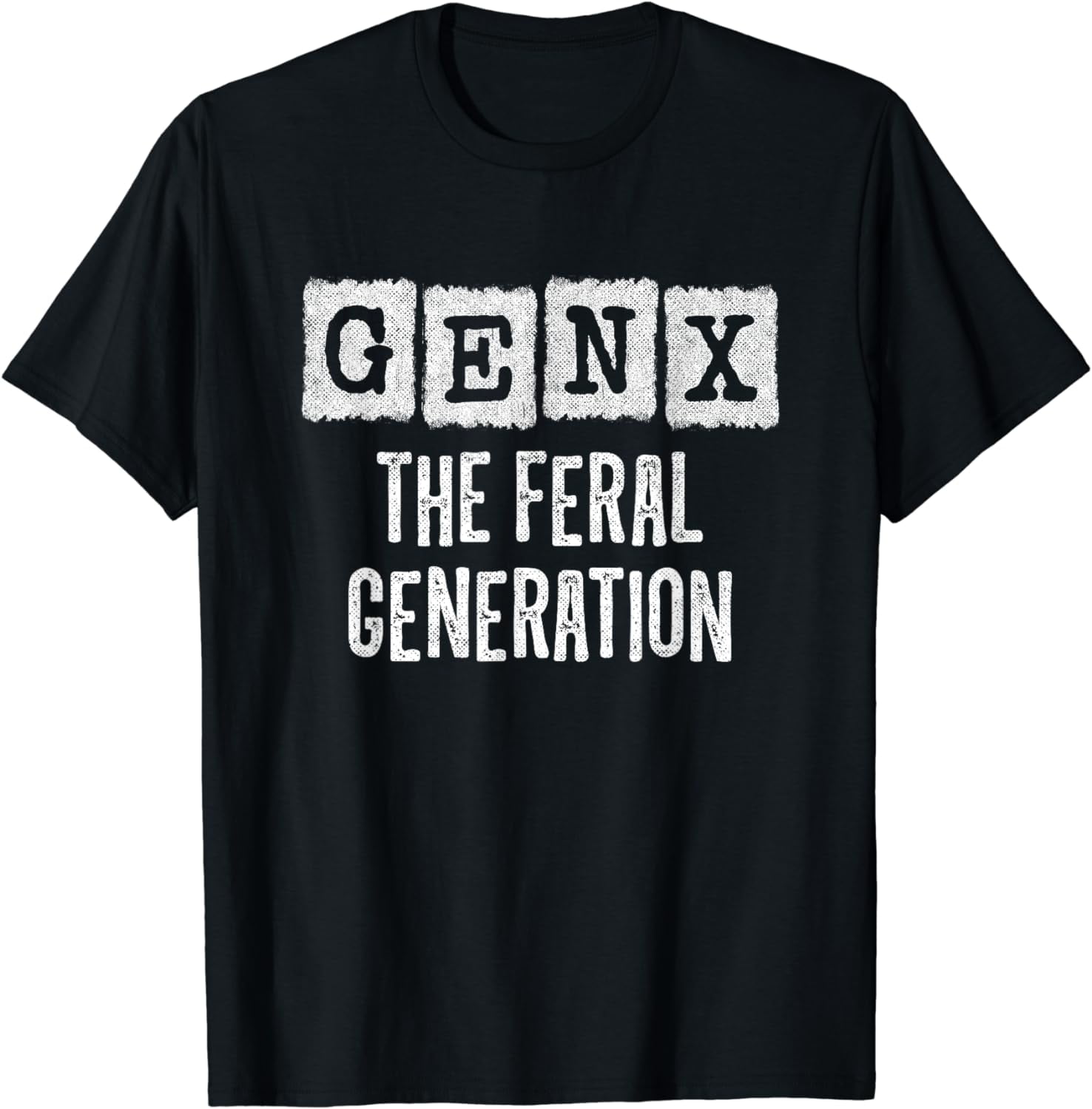 Generation X - Gen X The Feral Generation T-Shirt - Walmart.com