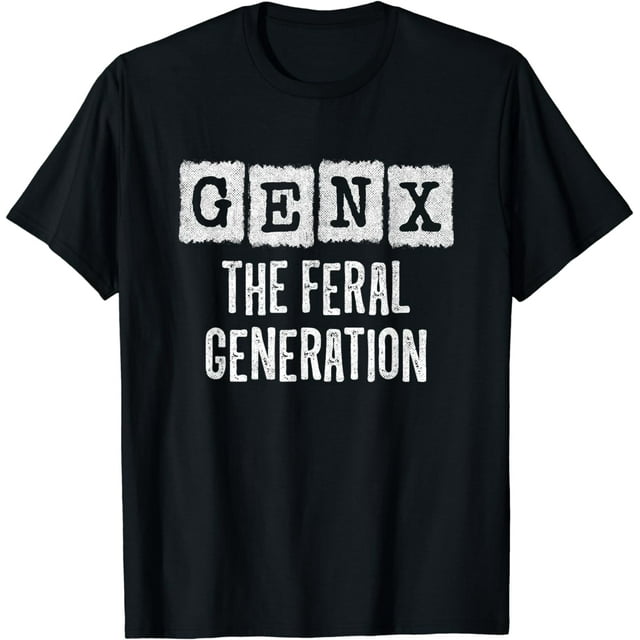Generation X - Gen X The Feral Generation T-Shirt - Walmart.com
