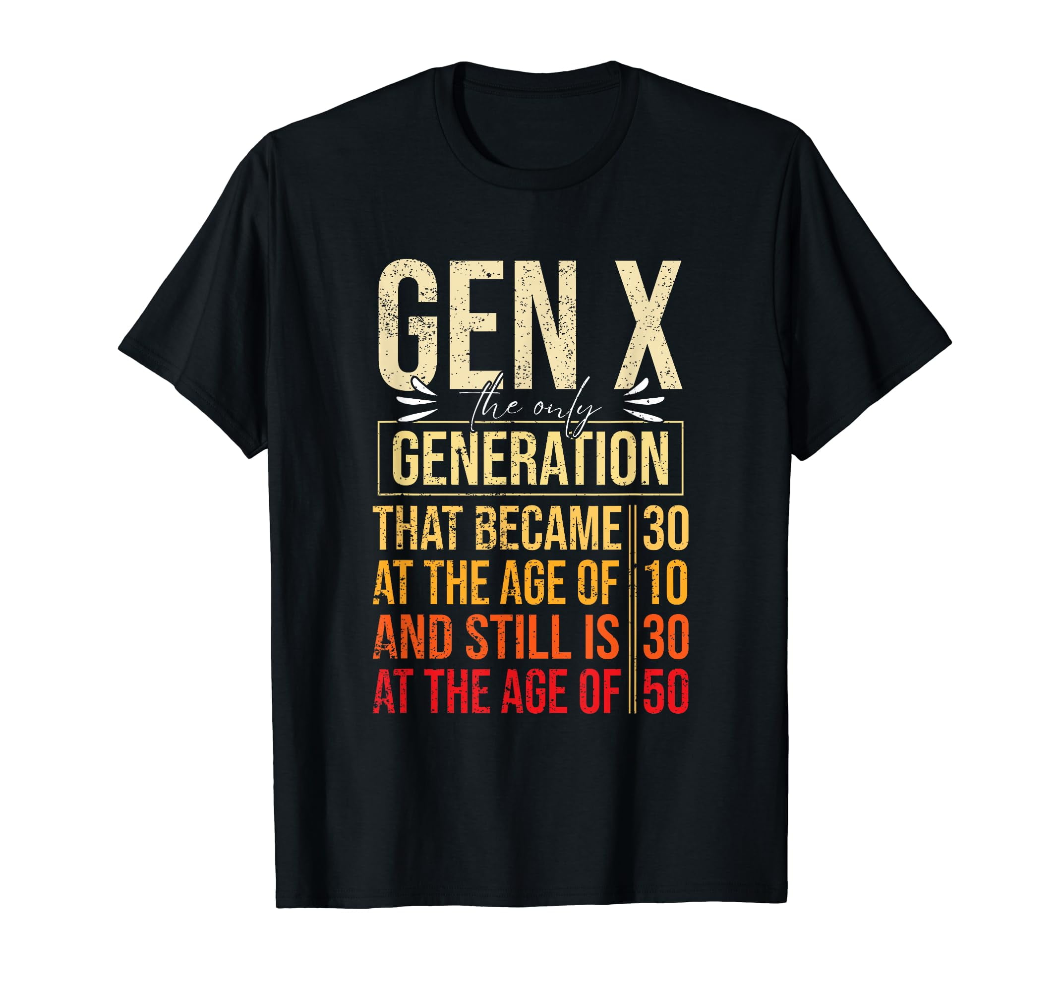 Generation X Humor 60s 70s 80s Gen-xers Funny Quote Gen X T-Shirt ...