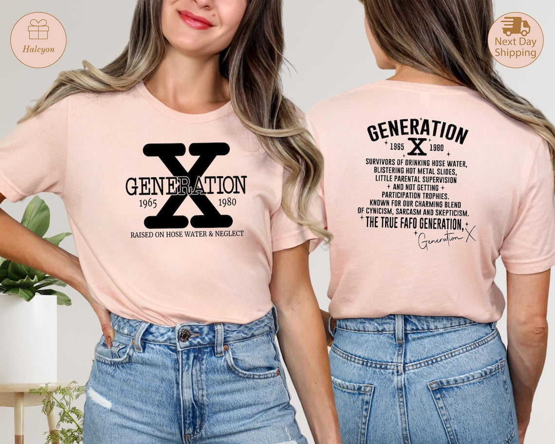 Generation X Shirt, Funny Gen X T-Shirt, Raised On Hose Water And ...