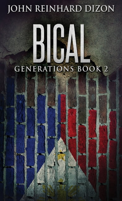 Generations Bical: A Filipino-American Family Saga, Book 2, (Hardcover ...