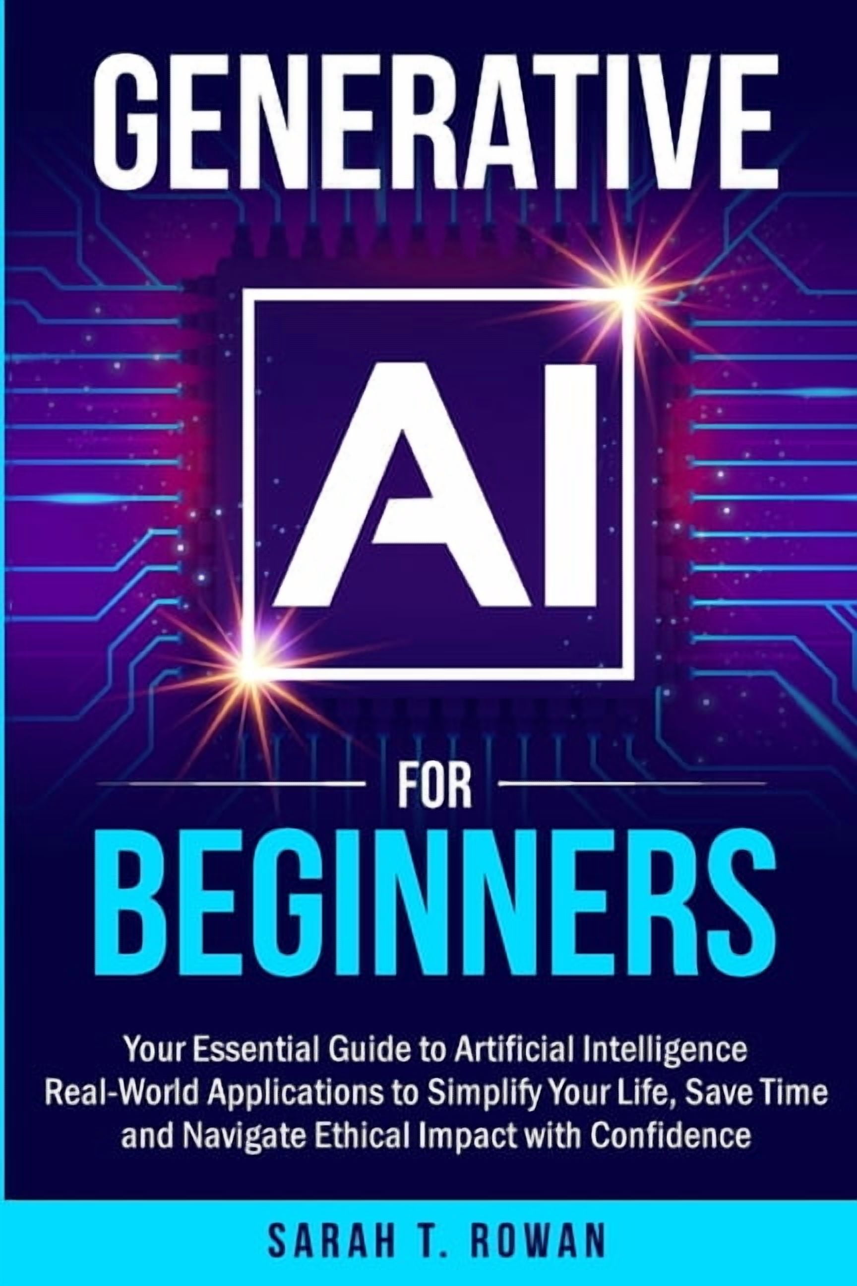 Generative AI for Beginners: Your Essential Guide to Artificial ...