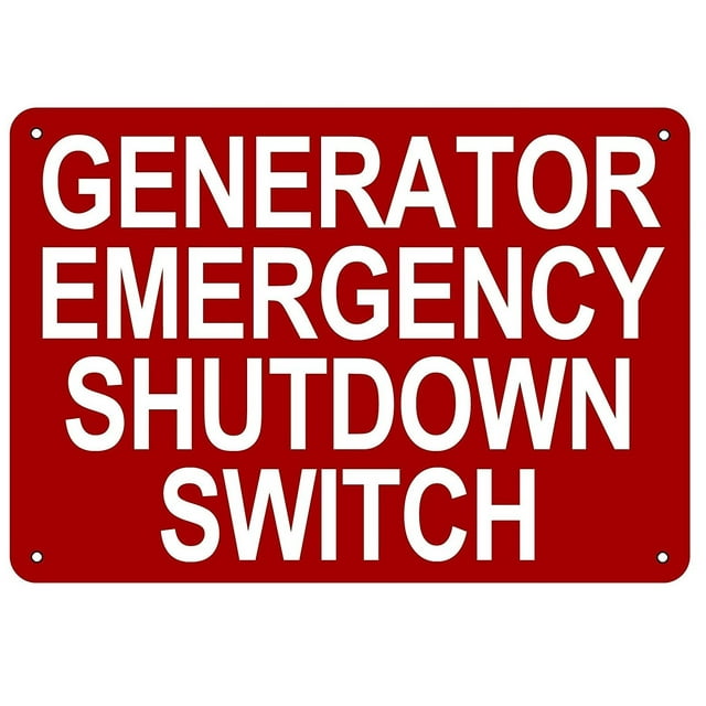 Generator Emergency Shutdown Switch Sign (Aluminium 7x10) - Walmart.com