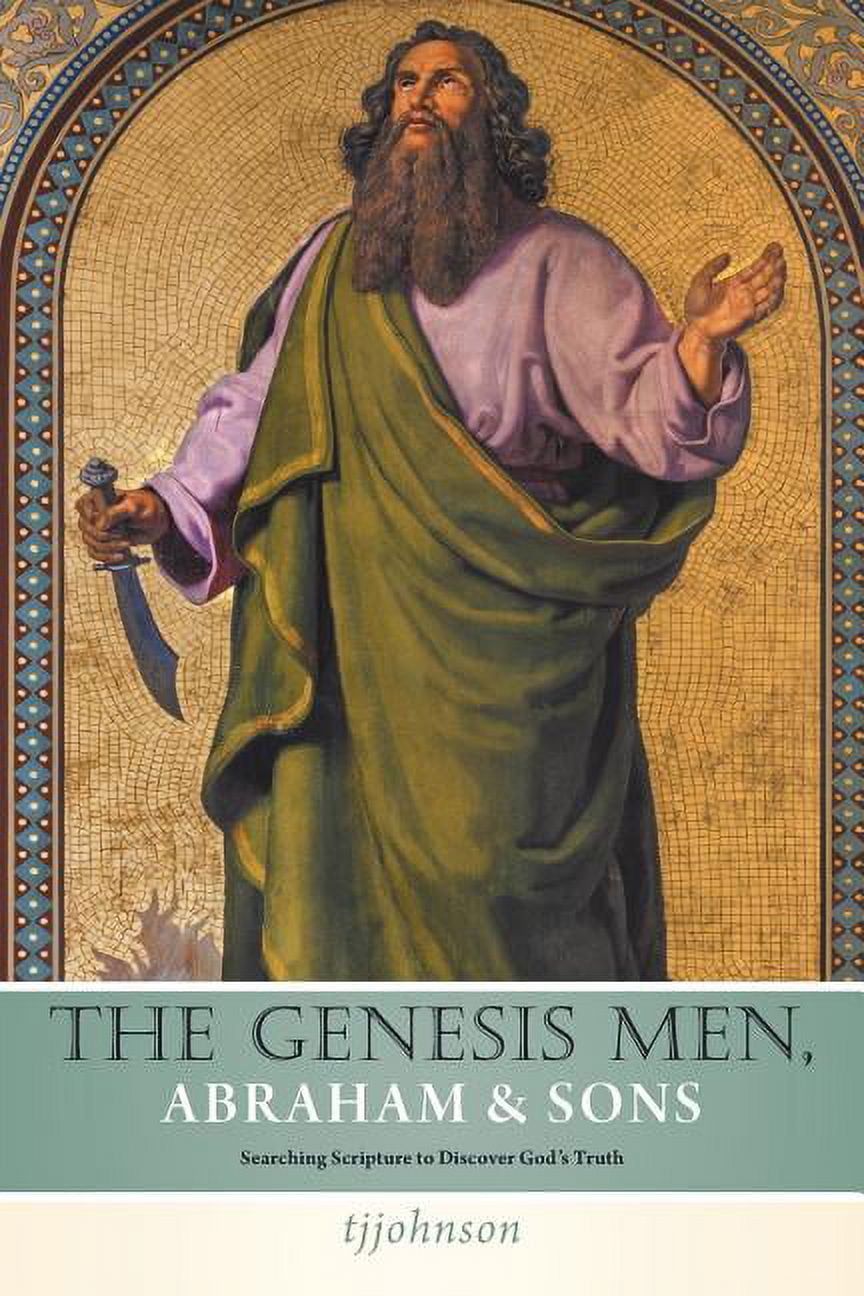 Genesis Men Abraham & Sons : Searching Scripture to Discover God's ...