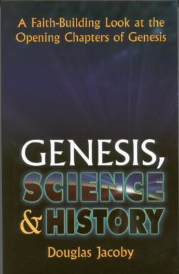 Pre-Owned Genesis Science and History: A Faith Building Look at the ...