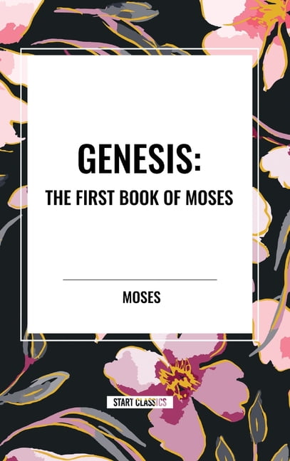 Genesis: The First Book of Moses, (Hardcover) - Walmart.com