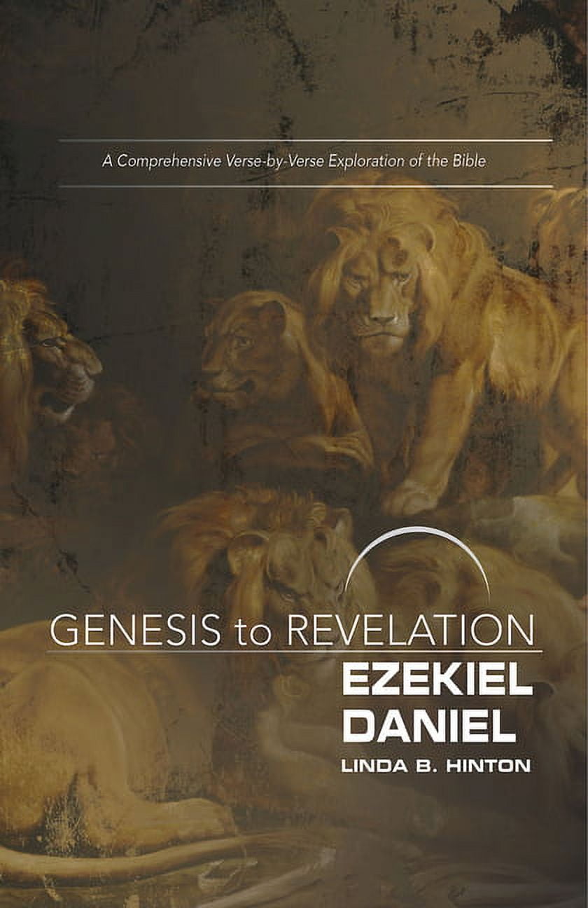 Genesis to Revelation: Genesis to Revelation: Ezekiel, Daniel ...