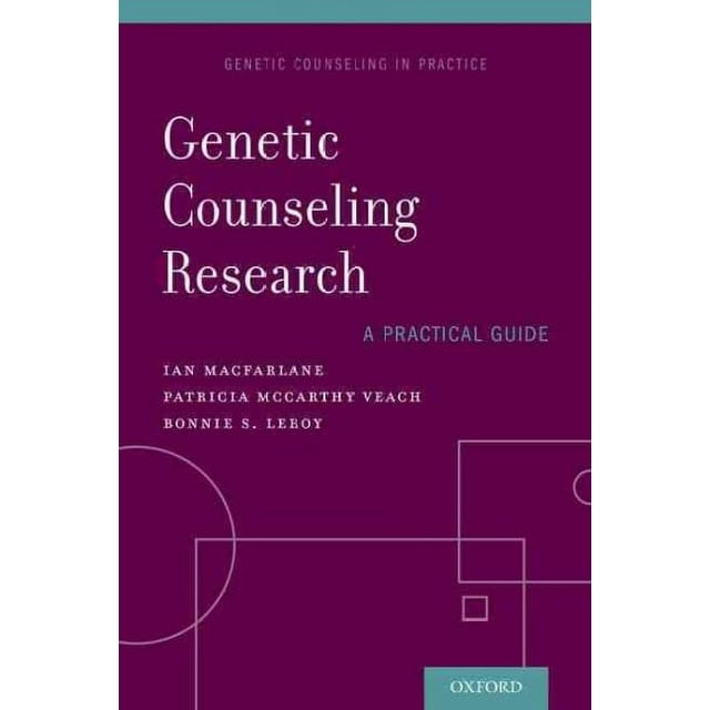 Genetic Counseling in Practice: Genetic Counseling Research: A ...