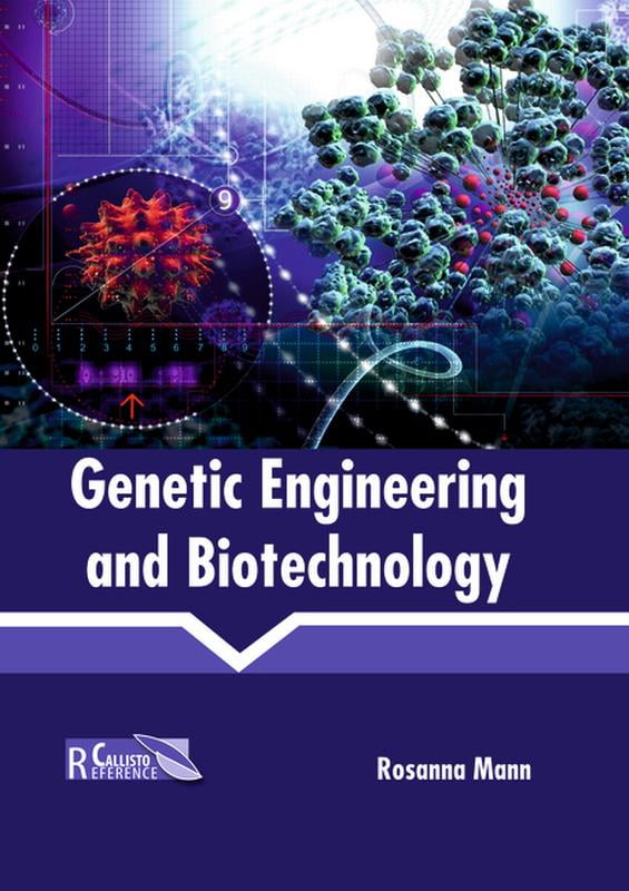 Genetic Engineering and Biotechnology, (Hardcover) - Walmart.com