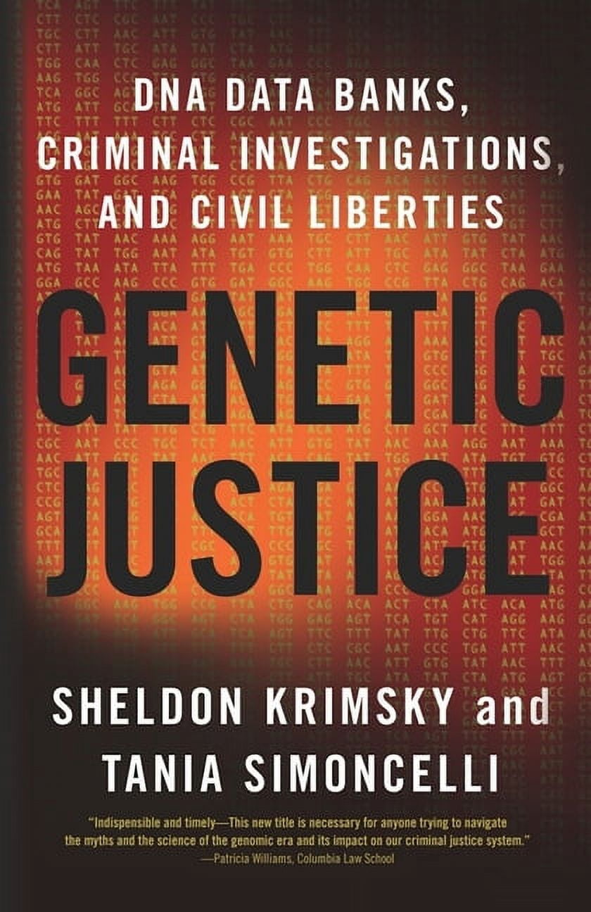 Genetic Justice: DNA Data Banks, Criminal Investigations, and Civil ...