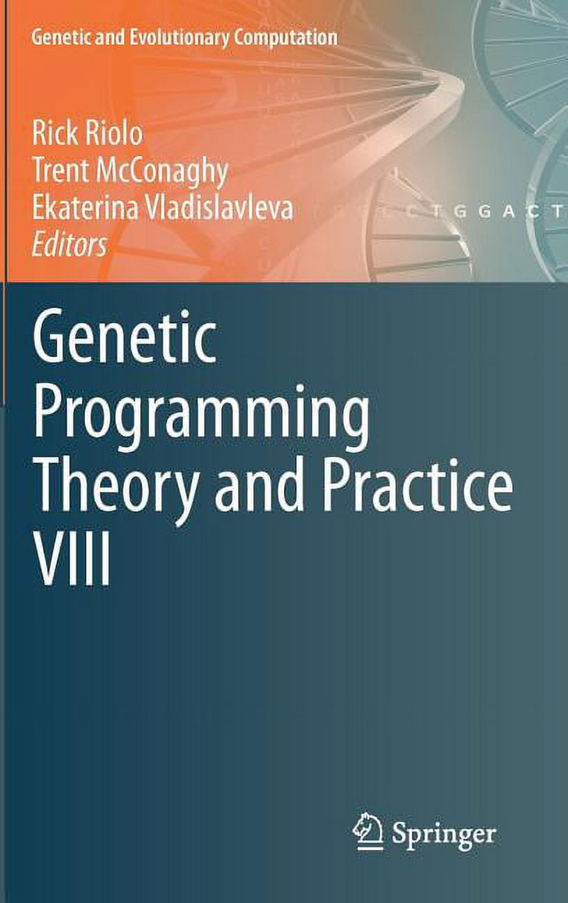 Genetic and Evolutionary Computation: Genetic Programming Theory and Practice VIII (Hardcover ...