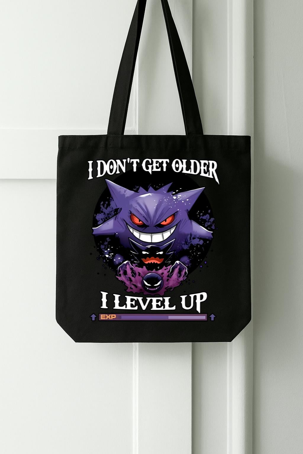 Gengar I Level Up T Bag Don't Get Older Gengar Level Up Haunter Level ...