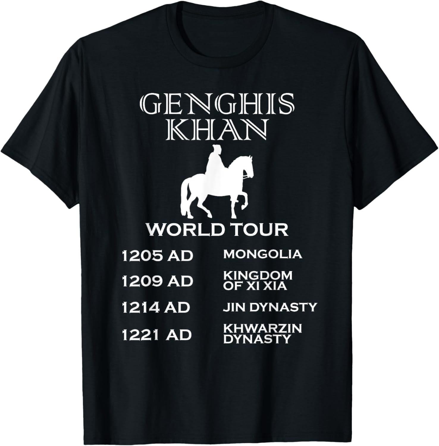 Genghis Khan Shirt Funny Ancient History World Tour TShirt T-Shirt ...