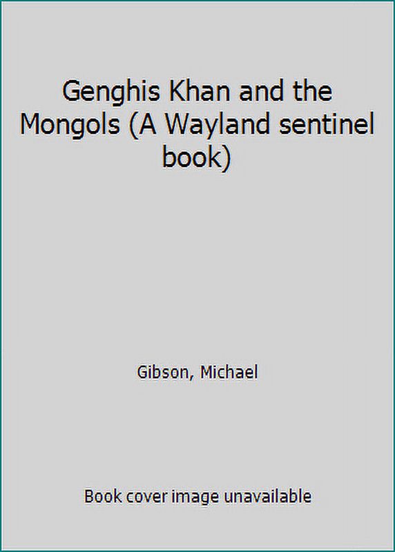 Pre-Owned Genghis Khan and the Mongols (A Wayland sentinel book ...