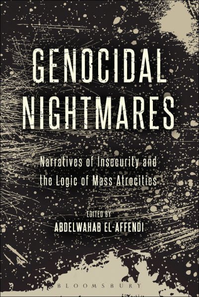 Pre-Owned Genocidal Nightmares: Narratives of Insecurity and the Logic ...
