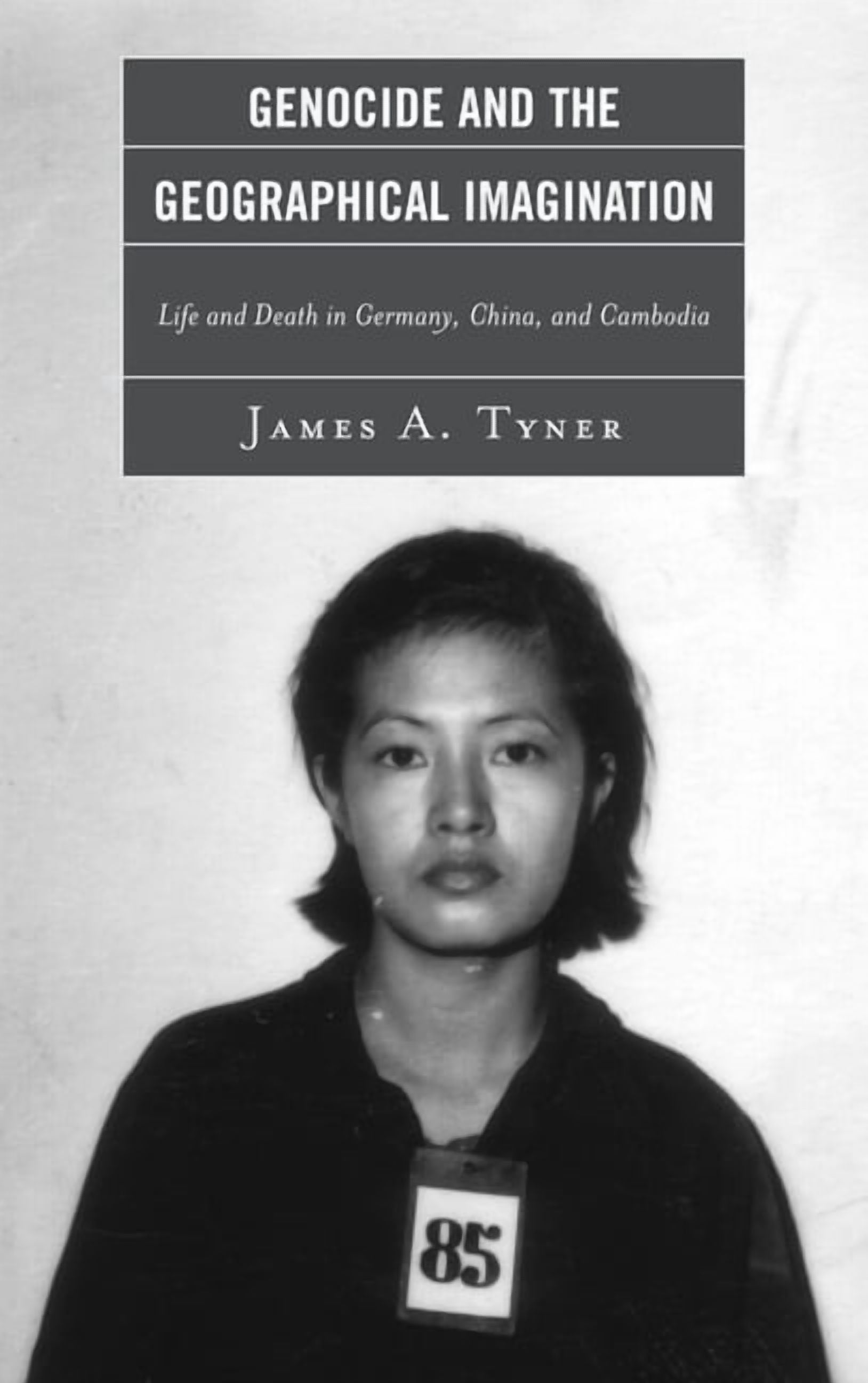 Genocide and the Geographical Imagination: Life and Death in Germany ...