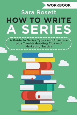 Pre-Owned How to Write a Series Workbook: A Guide to Series Types and ...