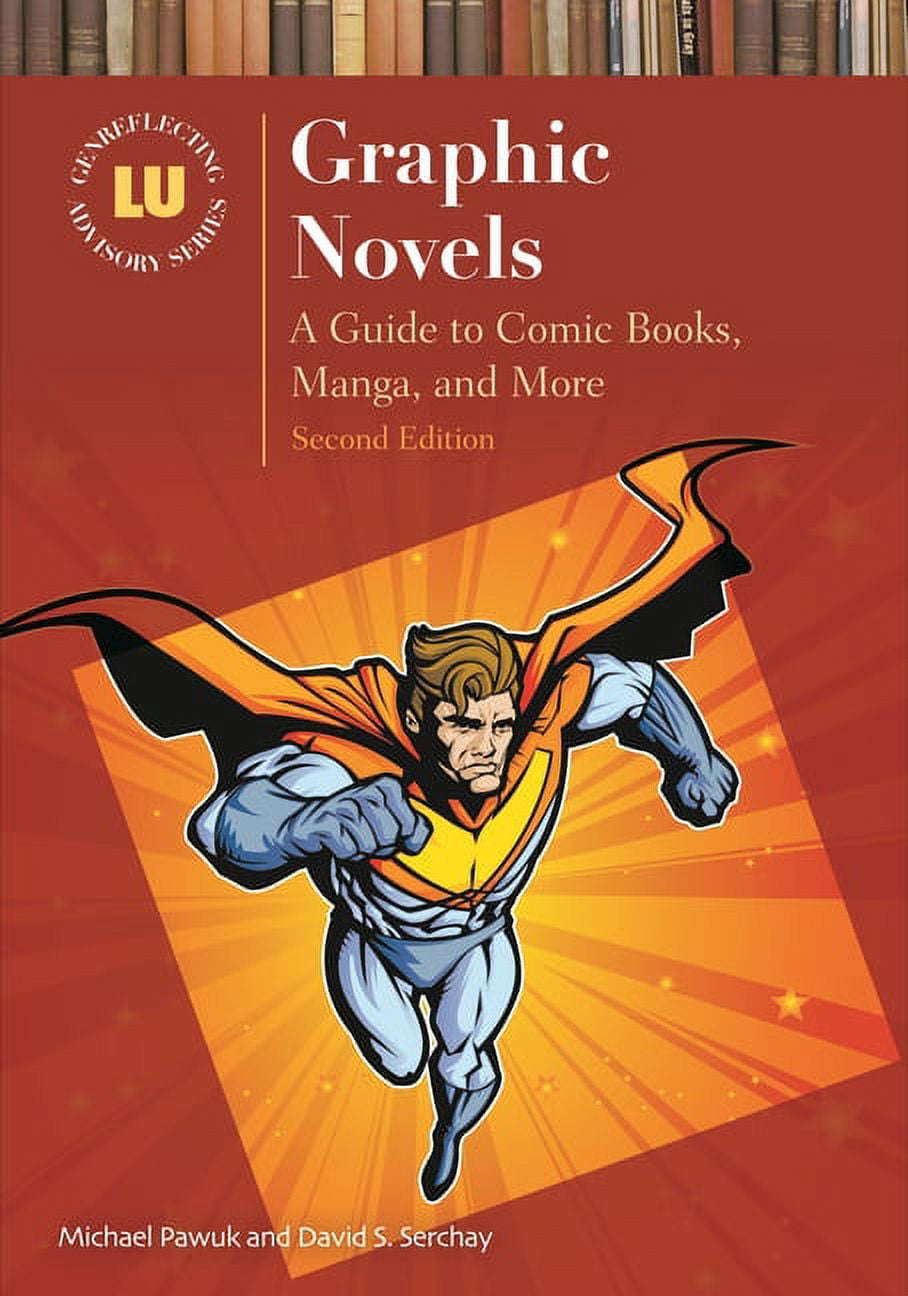 Genreflecting Advisory Graphic Novels: A Guide to Comic Books, Manga ...
