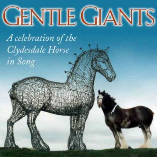 Gentle Giants: A Celebration of the Clydesdale Horse in Song (Audiobook ...