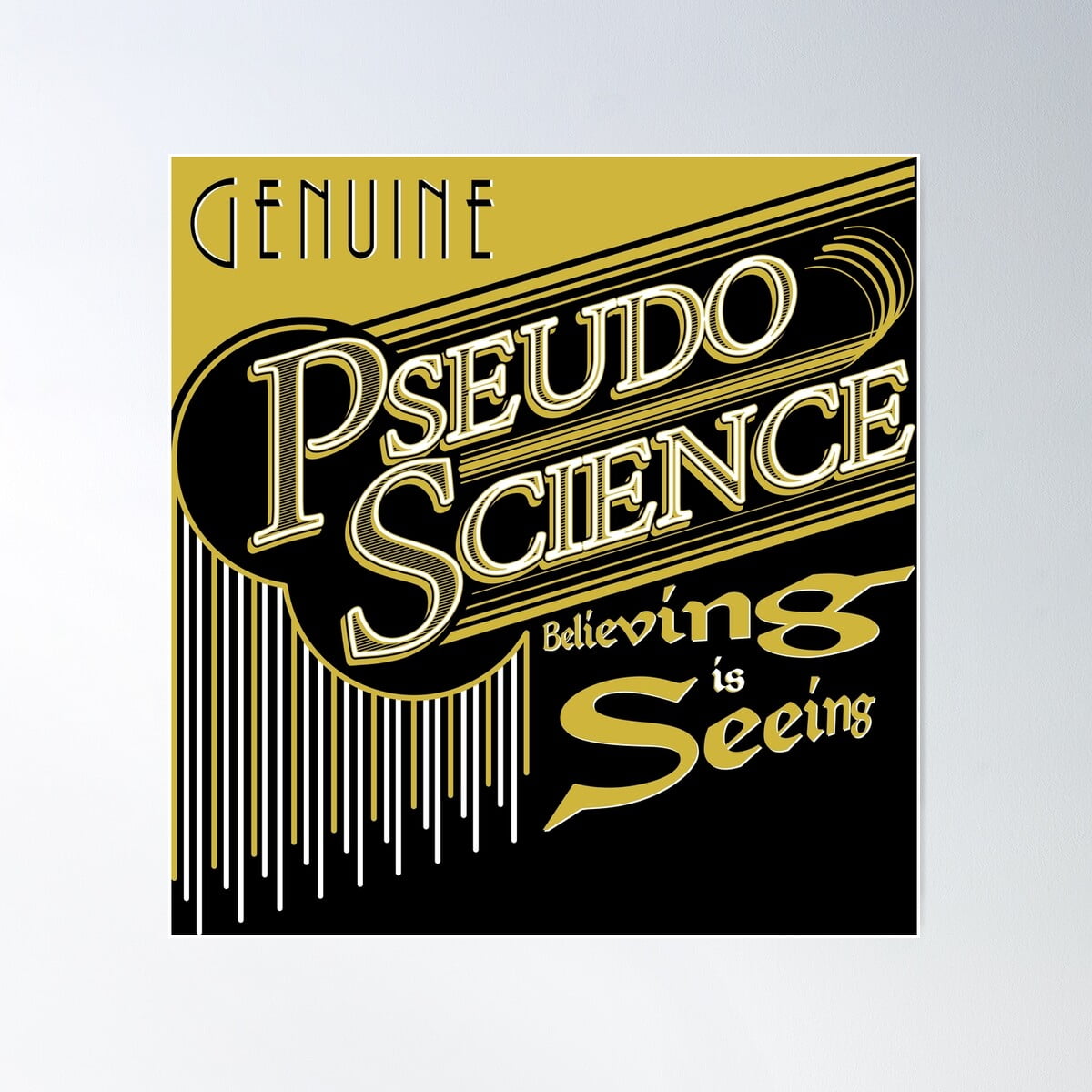 Genuine Pseudo Science - Believing Is Seeing Poster Wall Art, Modern Wall Decor For Living Room ...