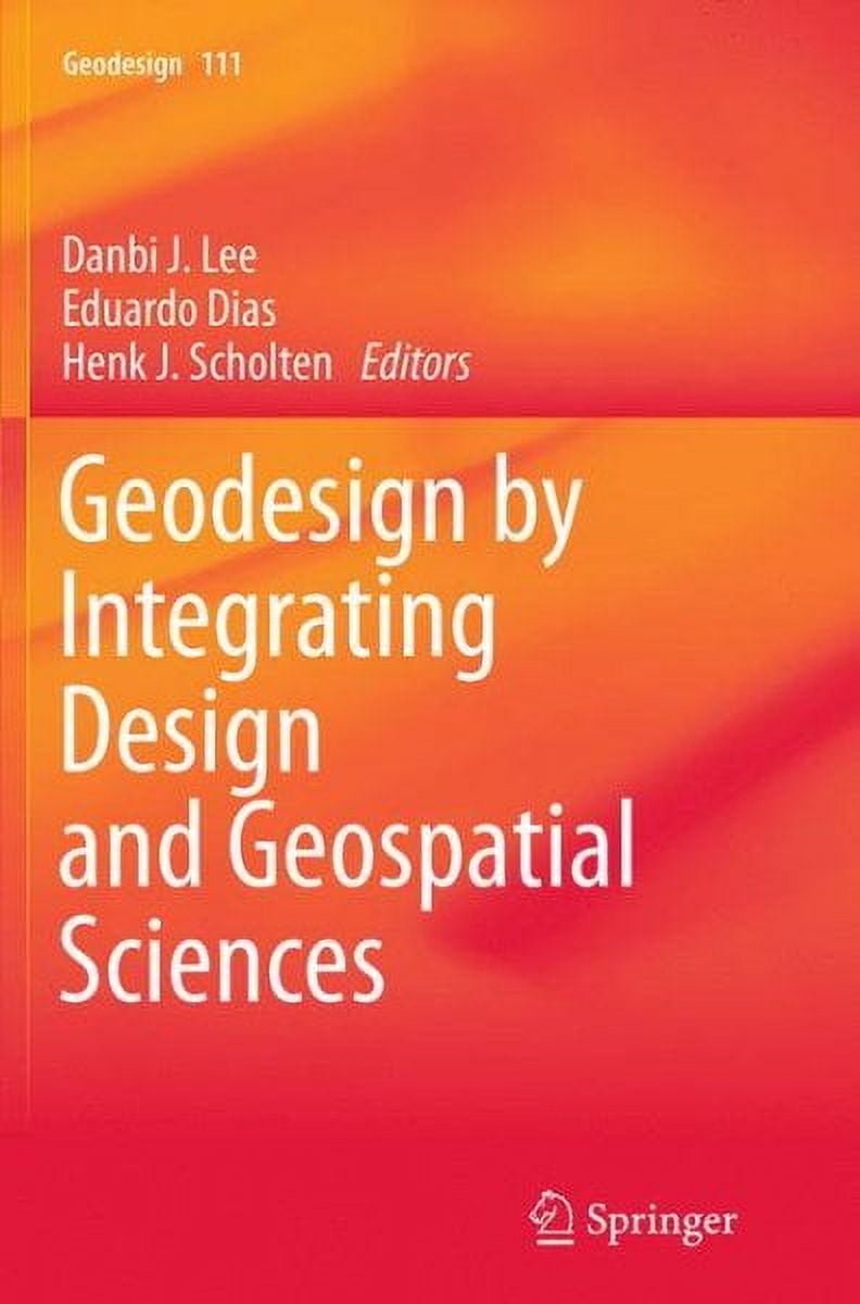 Geodesign by Integrating Design and Geospatial Sciences (Paperback ...