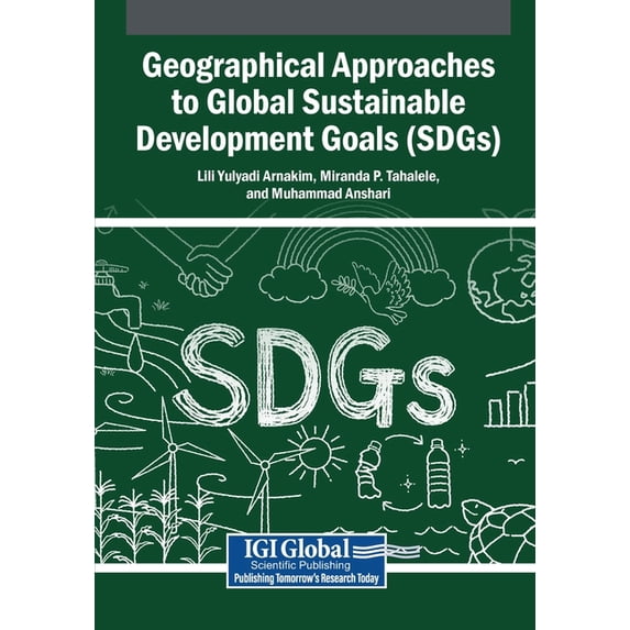 Geographical Approaches to Global Sustainable Development Goals (SDGs ...
