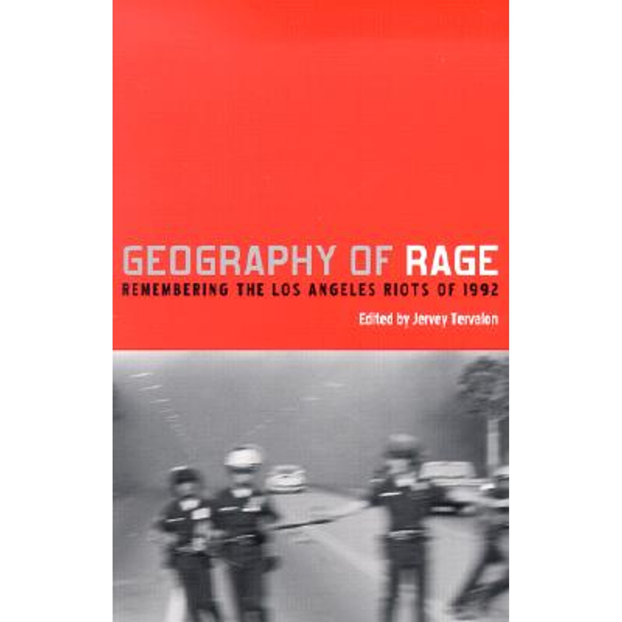 Pre-Owned Geography of Rage: Remembering the Los Angeles Riot of 1992 ...