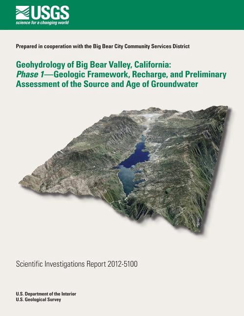 Geohydrology of Big Bear Valley, California : Phase 1- Geoglogic ...