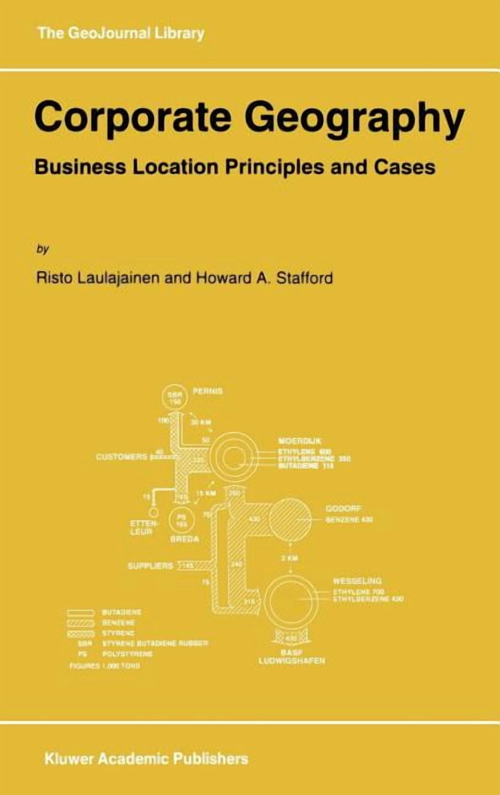 Geojournal Library Corporate Geography: Business Location Principles ...
