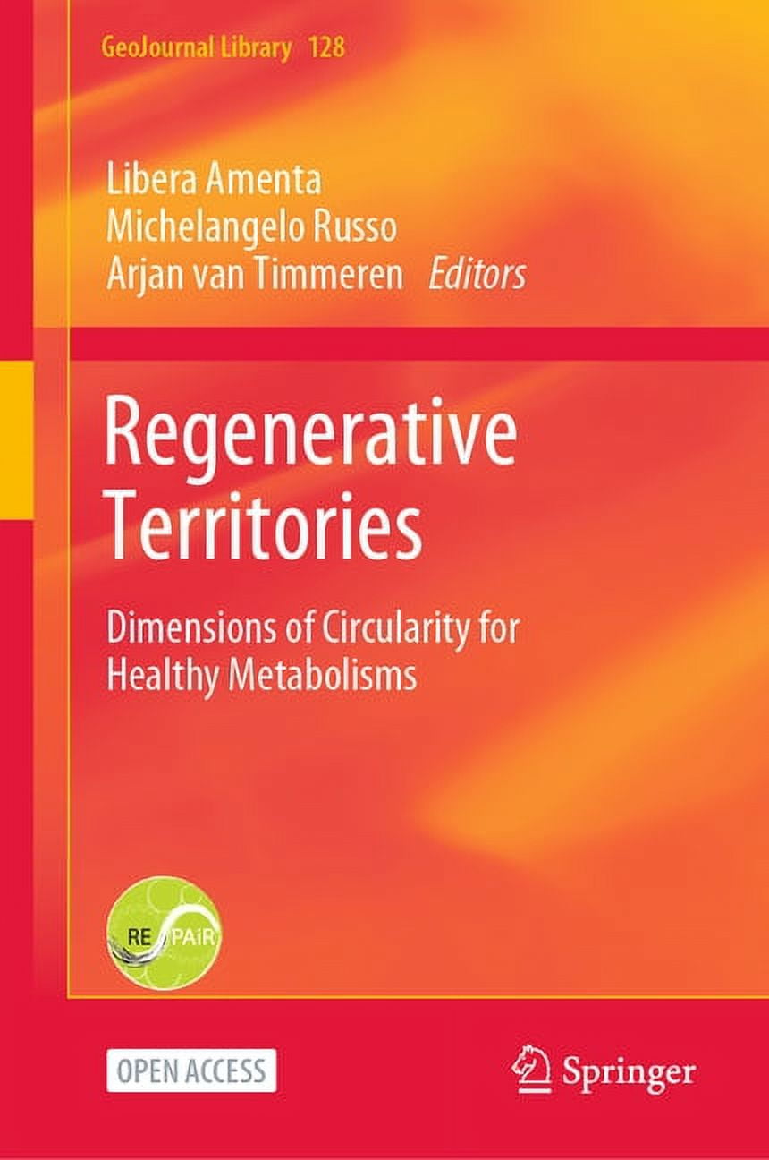 Geojournal Library Regenerative Territories: Dimensions of Circularity ...