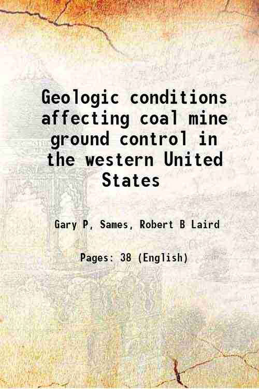 Geologic conditions affecting coal mine ground control in the western ...