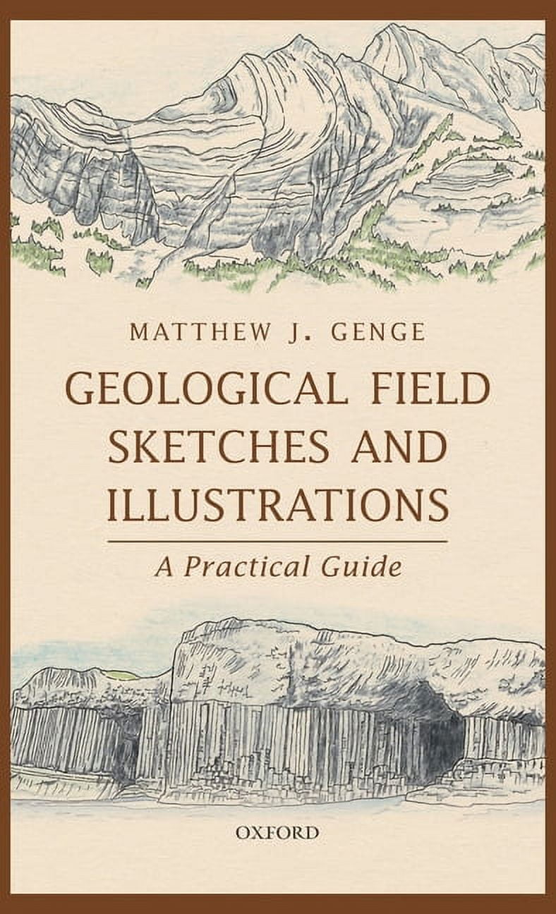 Geological Field Sketches and Illustrations: A Practical Guide ...
