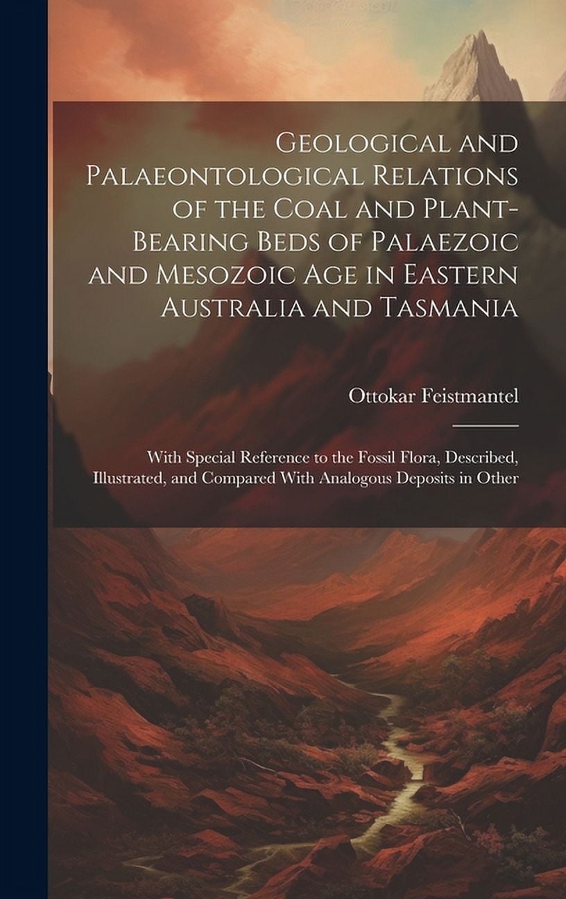 Geological and Palaeontological Relations of the Coal and Plant-Bearing ...