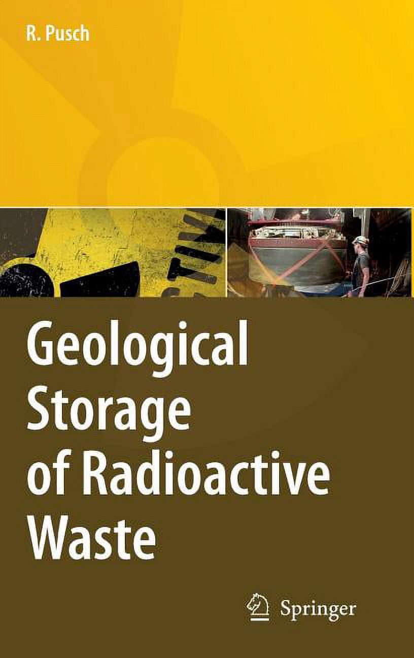Geological Storage of Highly Radioactive Waste: Current Concepts and ...