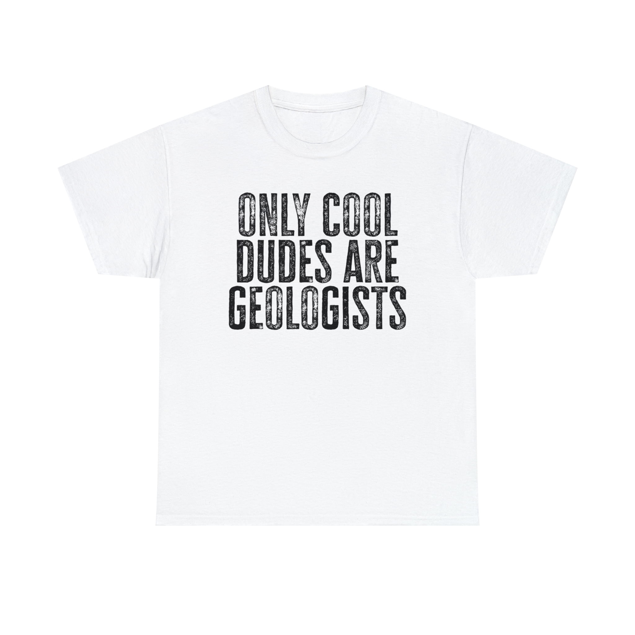 Geologist Geology Graduation Cool Dudes Shirt, Gifts, Tshirt, Tee ...