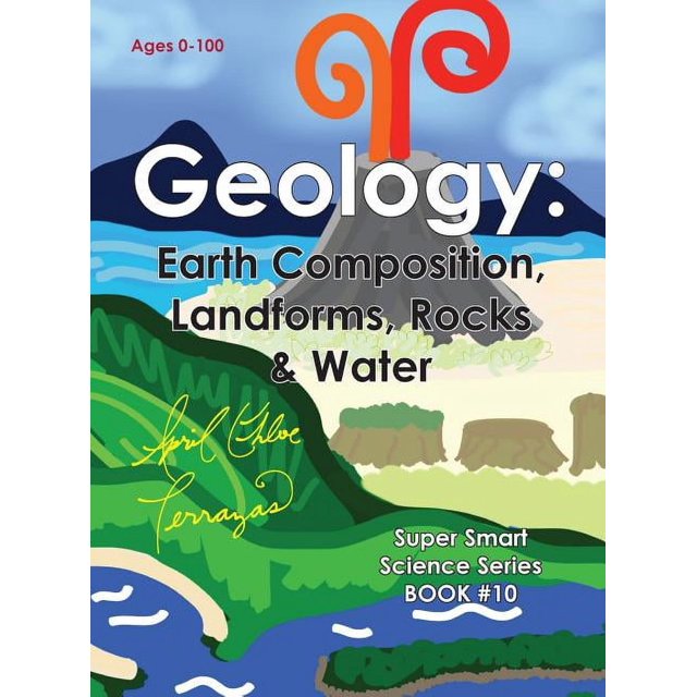 Geology: Earth Composition, Landforms, Rocks & Water (Hardcover ...