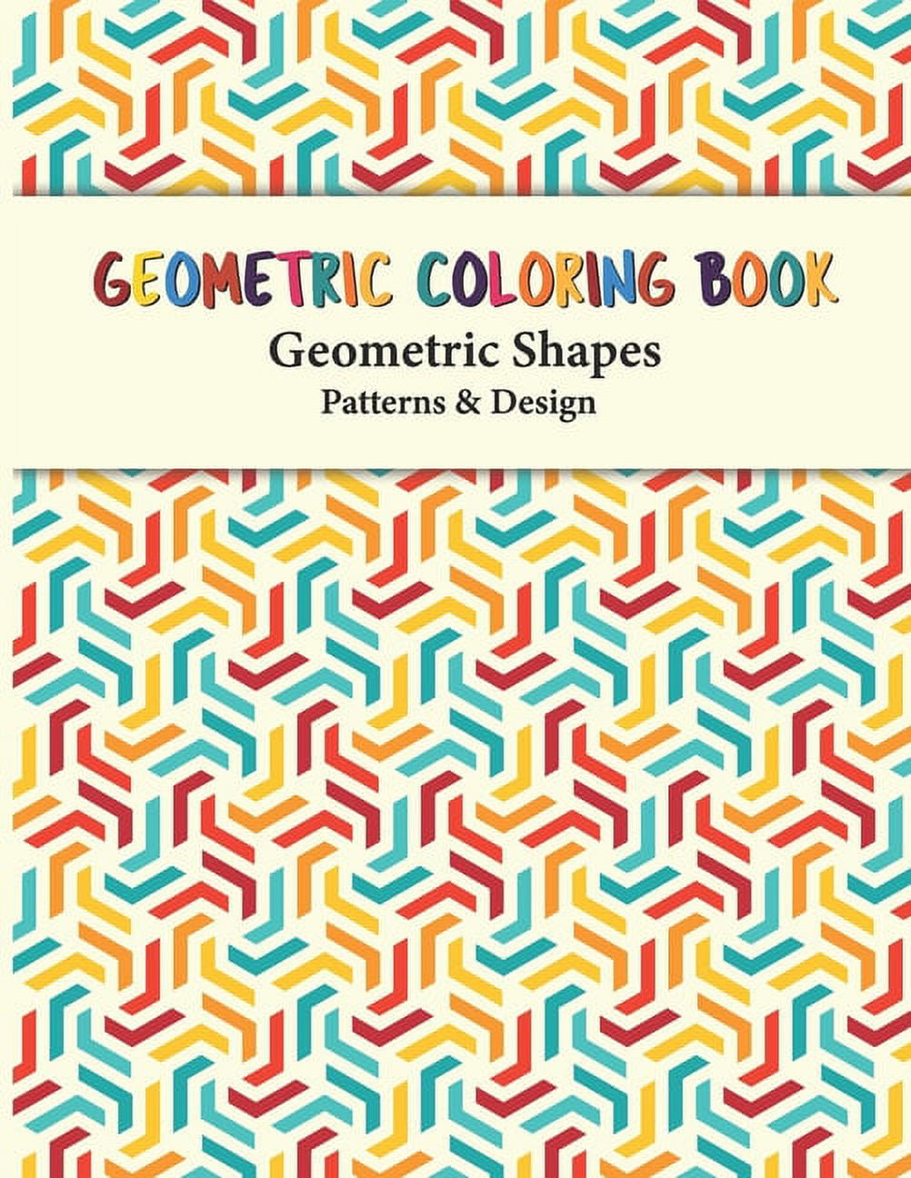 Geometric Coloring Book: Unique Geometric Shapes and Patterns Coloring ...
