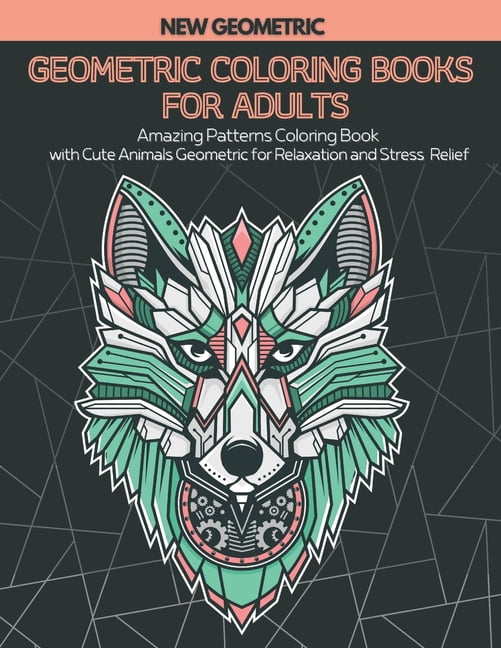 Geometric Coloring Books for Adults: Amazing Patterns Coloring Book ...