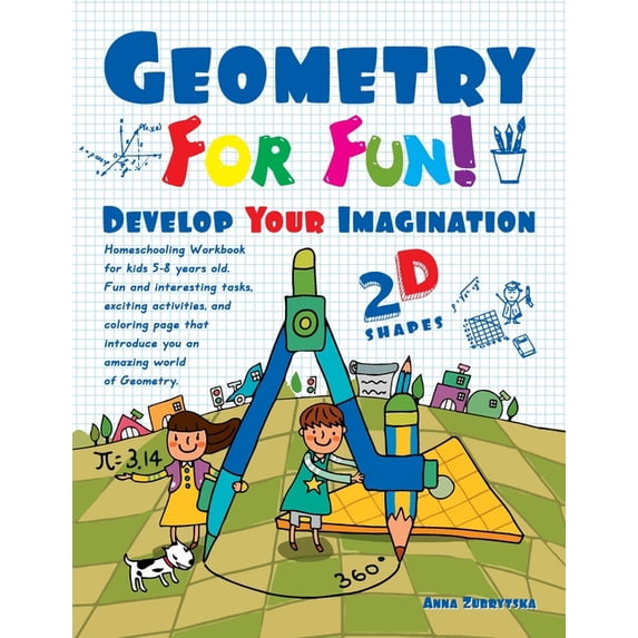 Geometry for Fun! Geometry For Fun!: Develop Your Imagination - 2D ...