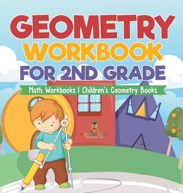 Geometry Workbook for 2nd Grade - Math Workbooks Children's Geometry ...