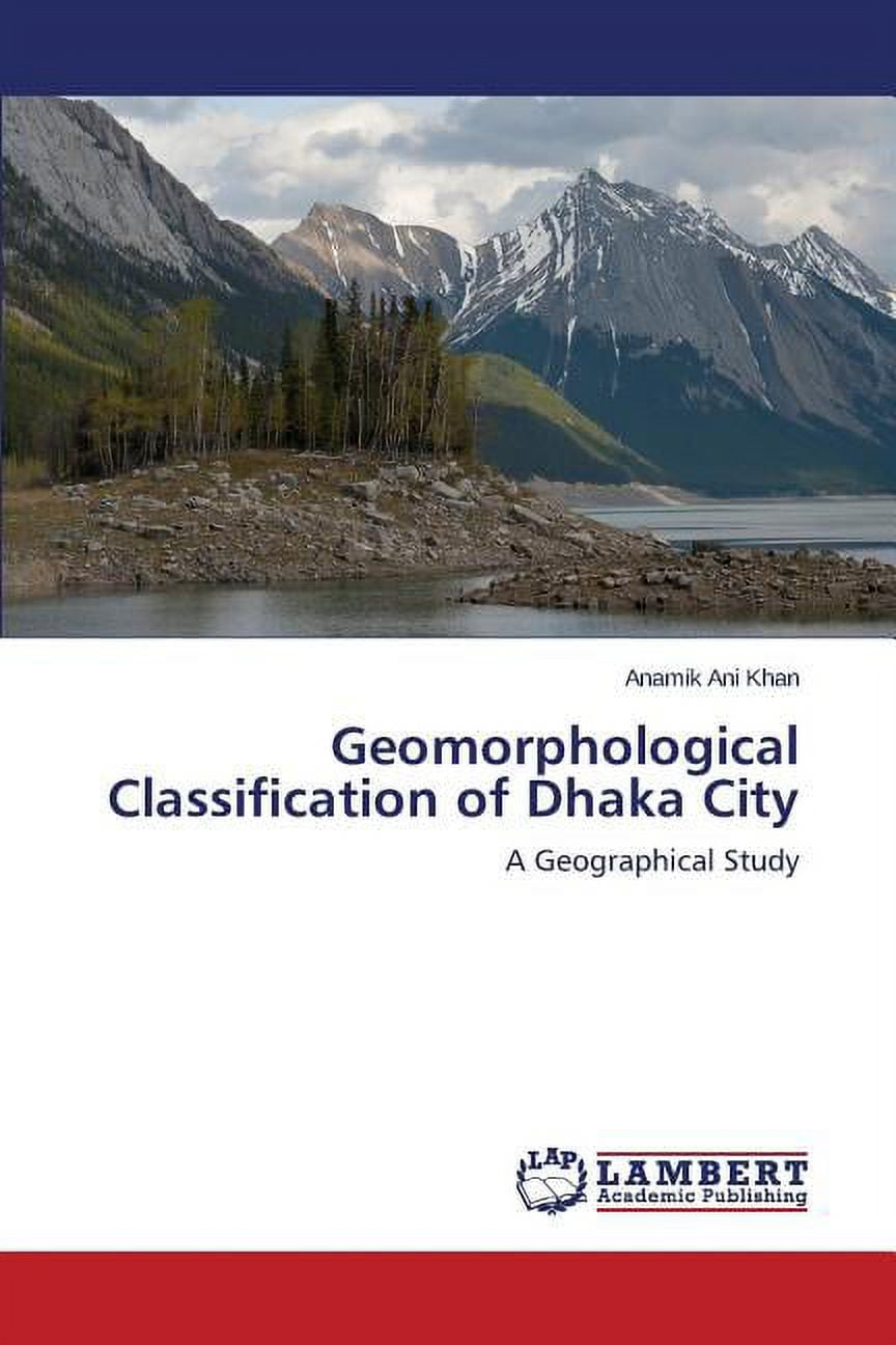 Geomorphological Classification of Dhaka City (Paperback) - Walmart.com