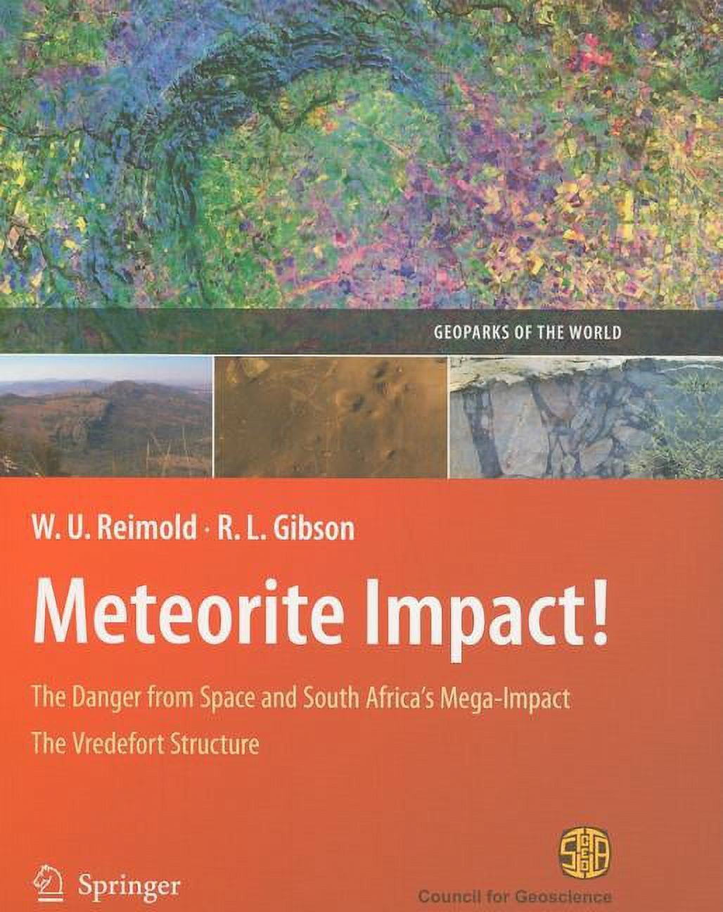 Geoparks of the World Meteorite Impact!: The Danger from Space and ...